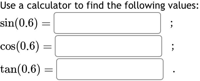 Solved Use a calculator to find the following values: | Chegg.com
