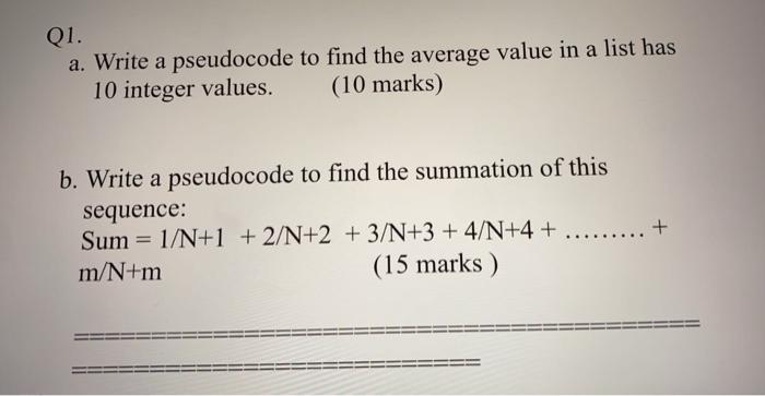 Solved Q1. a. Write a pseudocode to find the average value | Chegg.com