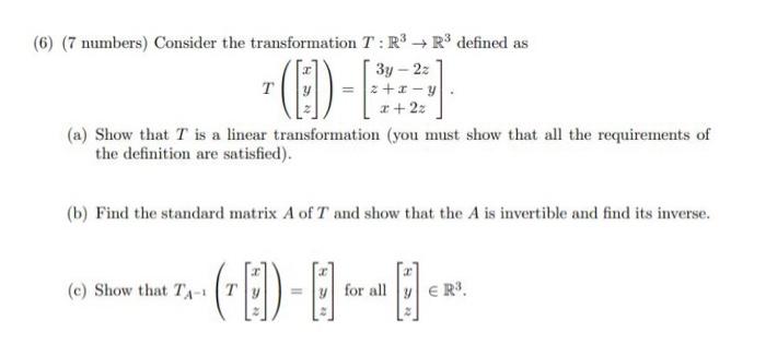 Solved (6) (7 numbers) Consider the transformation T:R3→R3 | Chegg.com