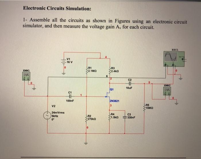 Solved Electronic Circuits Simulation: 1- Assemble all the | Chegg.com