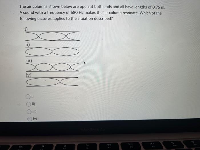 Solved The air columns shown below are open at both ends and | Chegg.com