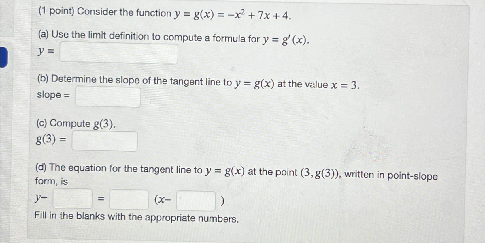 Solved (1 ﻿point) ﻿Consider the function y=g(x)=-x2+7x+4.(a) | Chegg.com