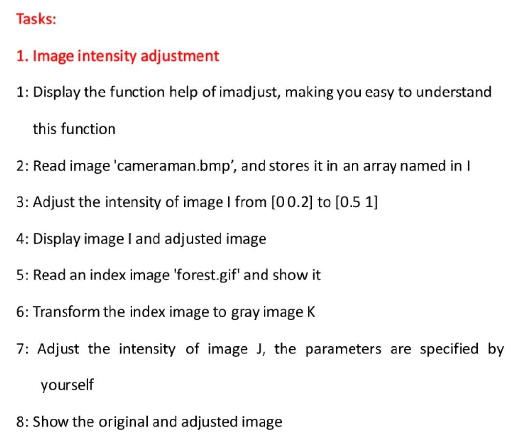 Solved 1. Image intensity adjustment 1: Display the function | Chegg.com