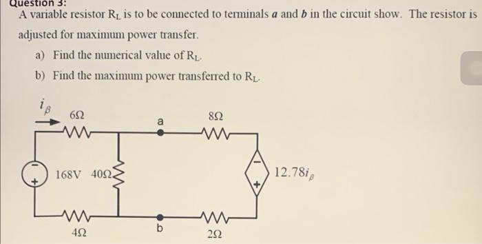 Solved A variable resistor RL is to be connected to | Chegg.com