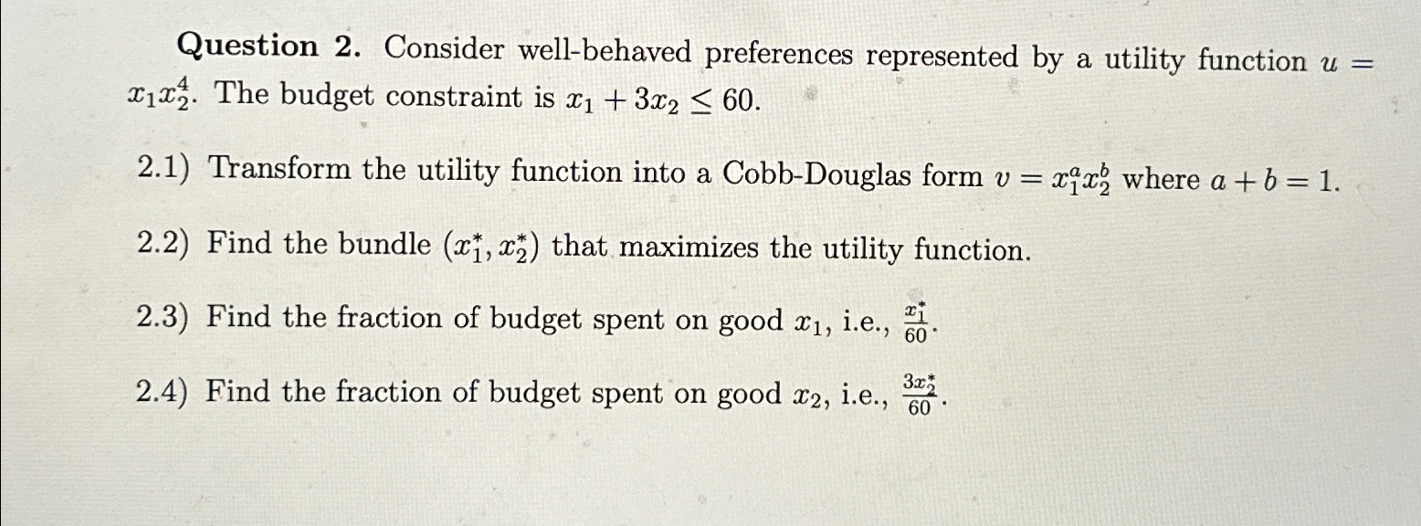 Question 2. ﻿Consider well-behaved preferences | Chegg.com
