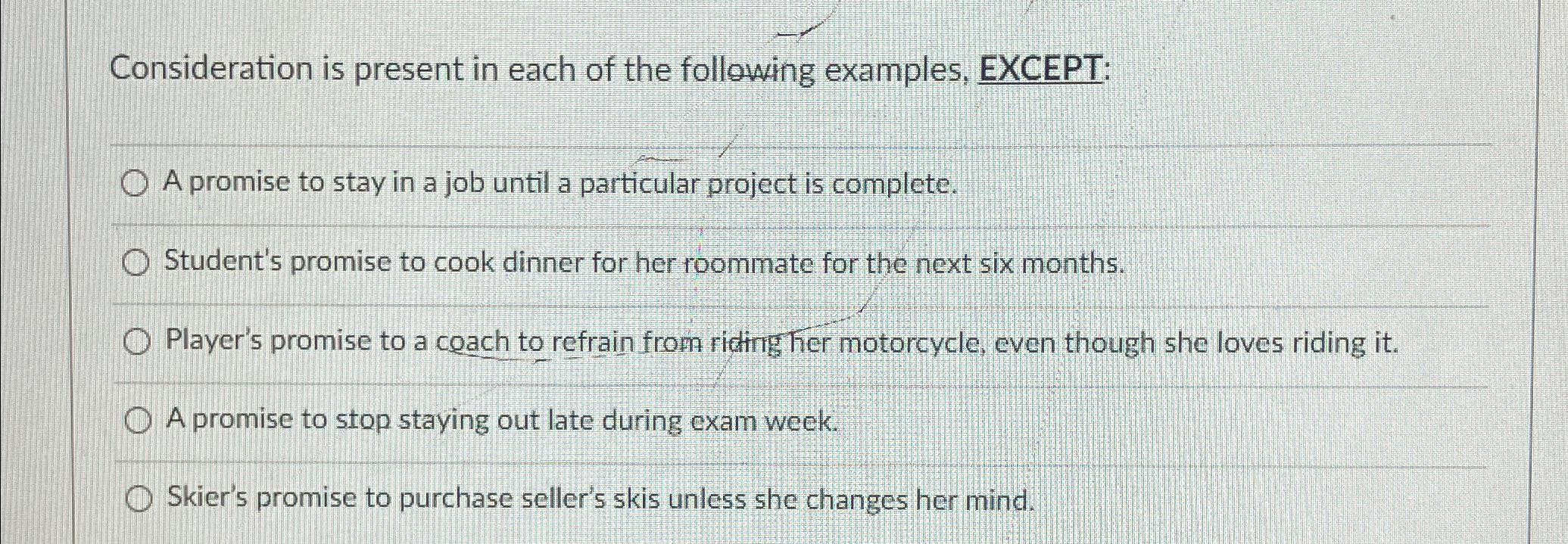 Solved Consideration is present in each of the following | Chegg.com