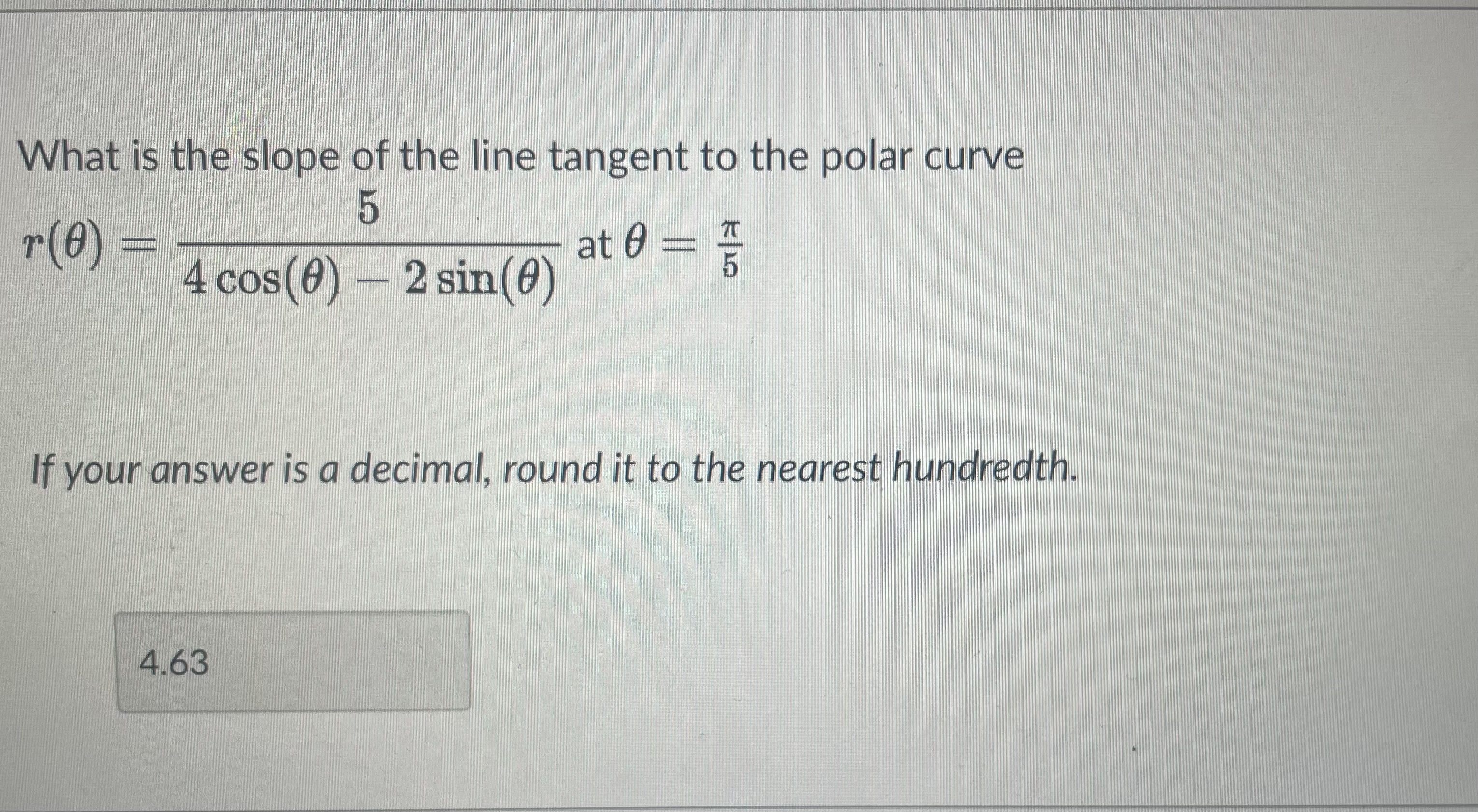 Solved What is the slope of the line tangent to the polar | Chegg.com