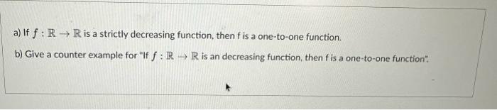 Solved a) If f:R→R is a strictly decreasing function, then f | Chegg.com