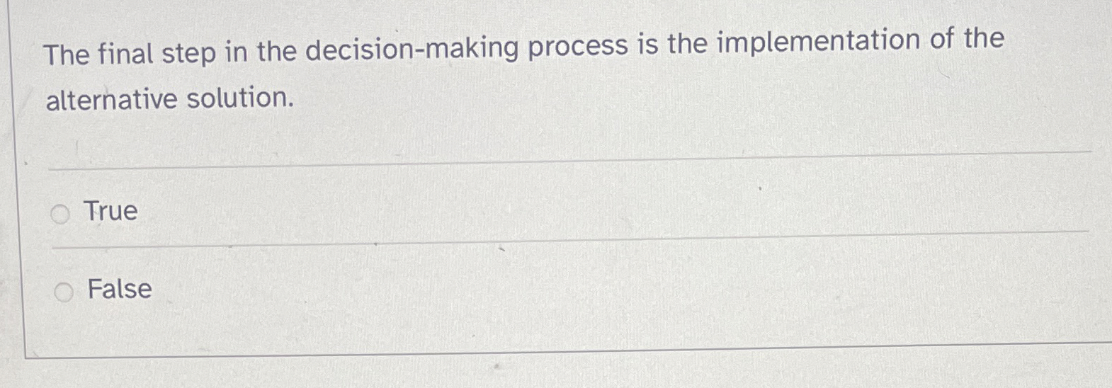 Solved The final step in the decision-making process is the | Chegg.com