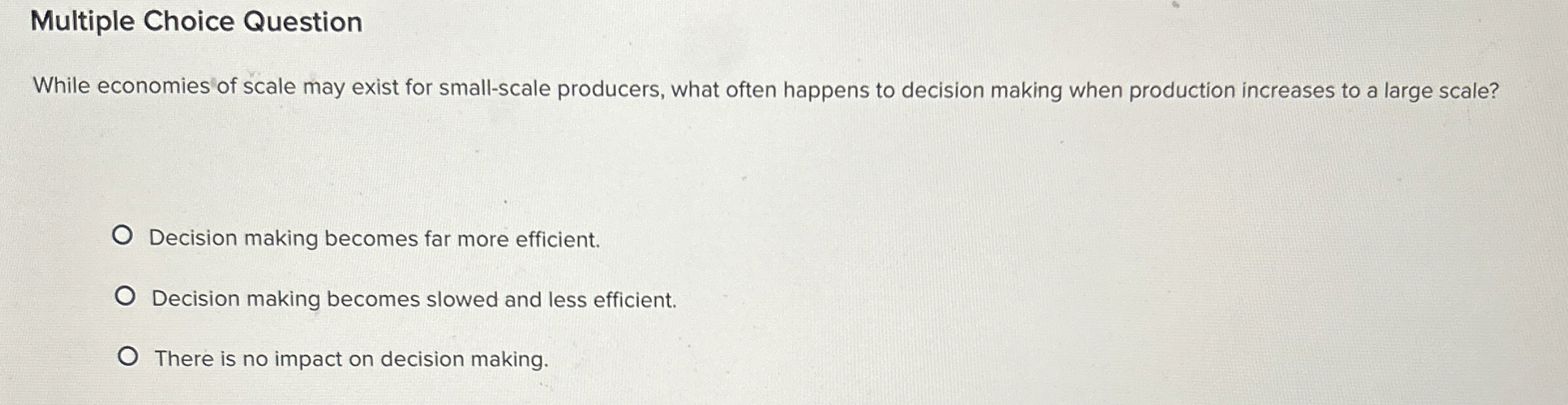 Solved Multiple Choice QuestionWhile economies of scale may | Chegg.com