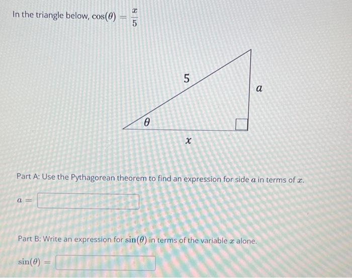 Solved In the triangle below, cos(θ)=5x Part A: Use the | Chegg.com