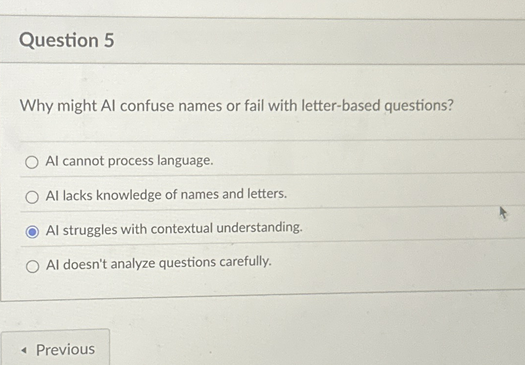 Solved Question 5Why might AI confuse names or fail with | Chegg.com