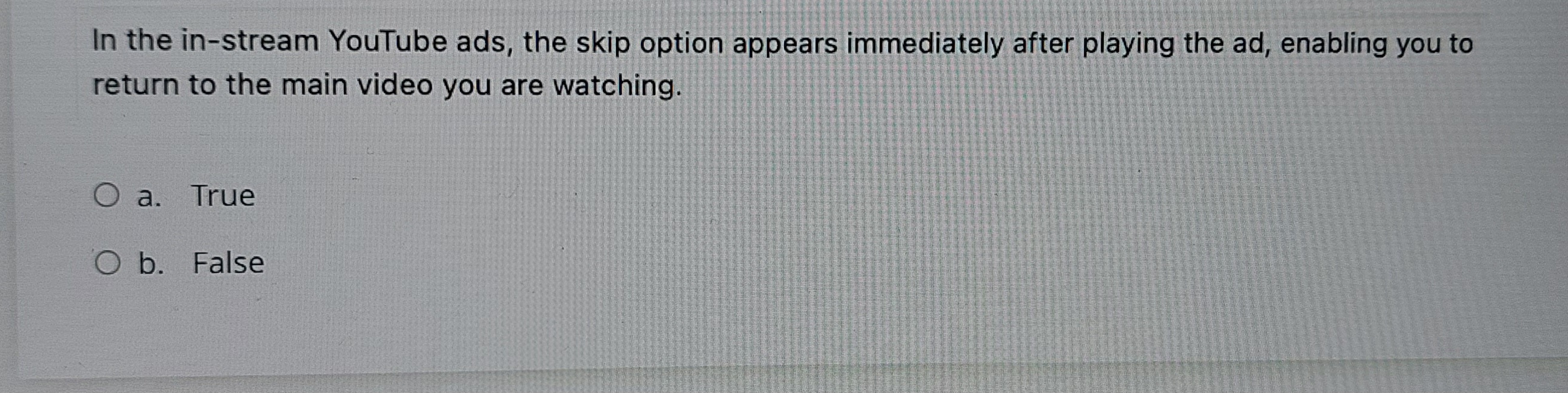 Solved In the in-stream YouTube ads, the skip option appears | Chegg.com