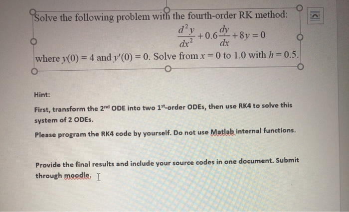 Solved Solve the following problem with the fourth-order RK | Chegg.com