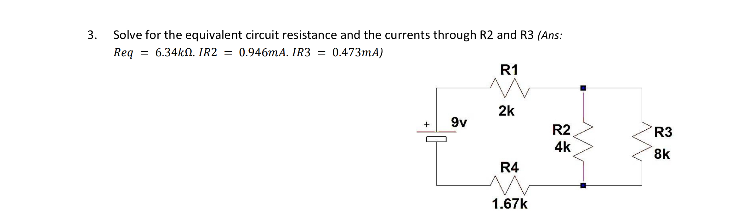 Solved Solve for the equivalent circuit resistance and the | Chegg.com