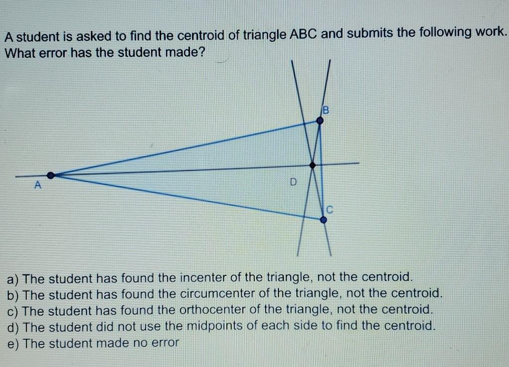 Solved A student is asked to find the centroid of triangle | Chegg.com
