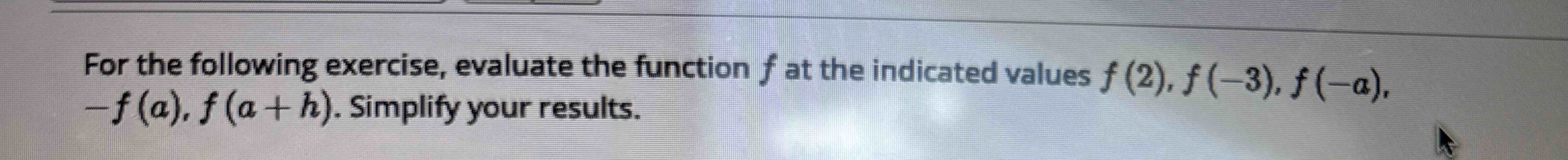 Solved For the following exercise, evaluate the function | Chegg.com