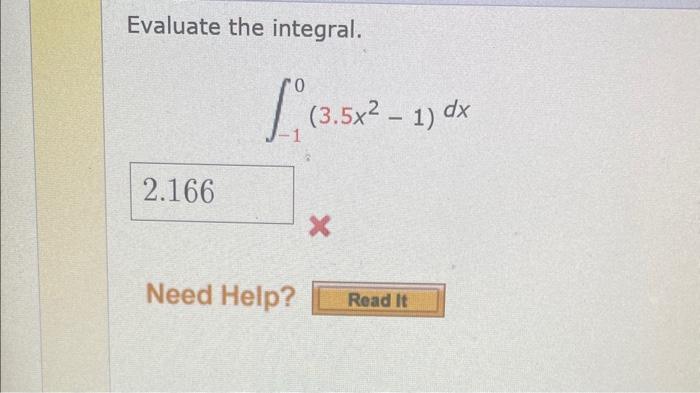 Solved Evaluate the integral. ∫−10(3.5x2−1)dx | Chegg.com