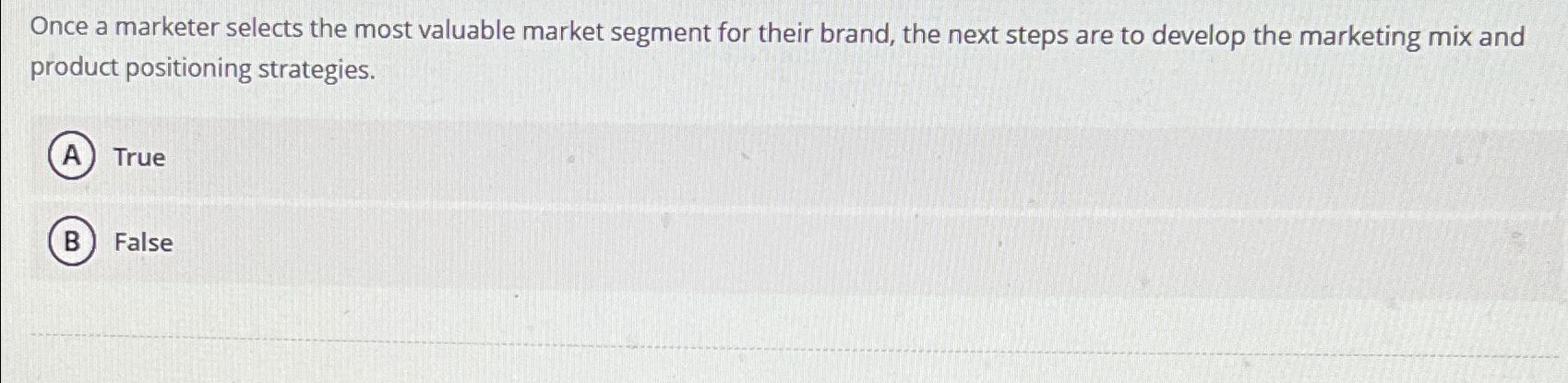 Solved Once a marketer selects the most valuable market | Chegg.com