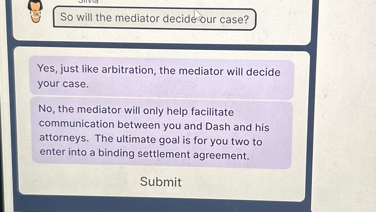 Solved So will the mediator deciderour case?Yes, just like | Chegg.com