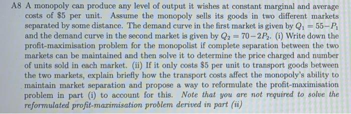 Solved A8 A monopoly can produce any level of output it | Chegg.com