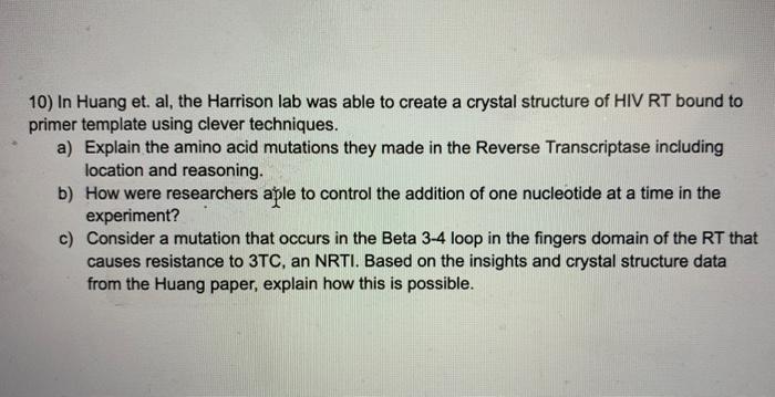 Solved 10) In Huang et. al, the Harrison lab was able to | Chegg.com
