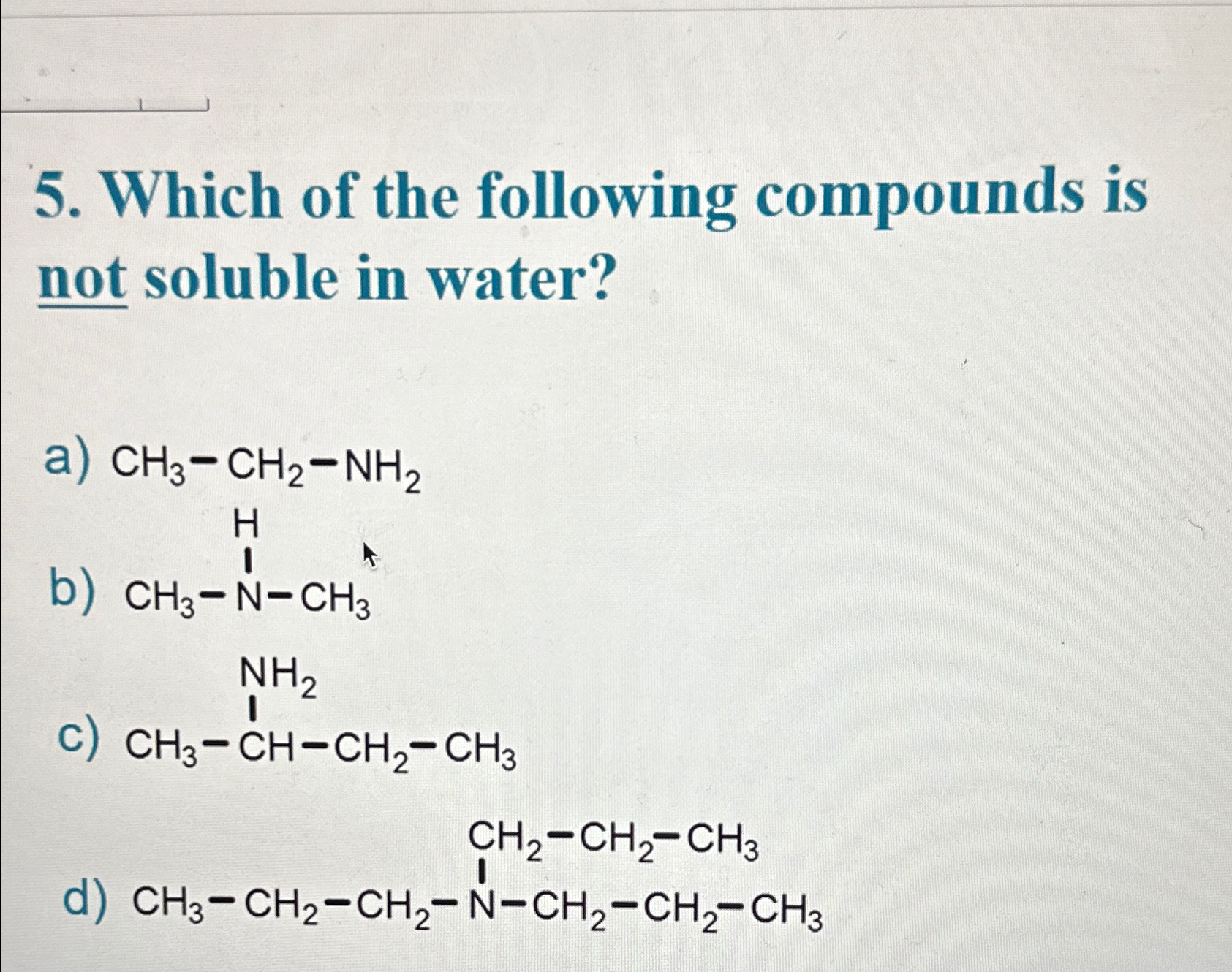 Solved Which of the following compounds is not soluble in | Chegg.com