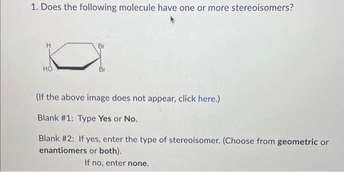 Solved 1. Does the following molecule have one or more | Chegg.com