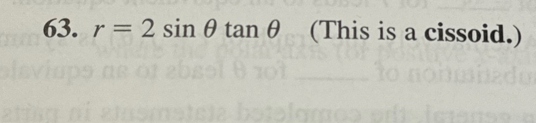 Solved Graph the polar equation r=2sinθtanθ, (This is a | Chegg.com