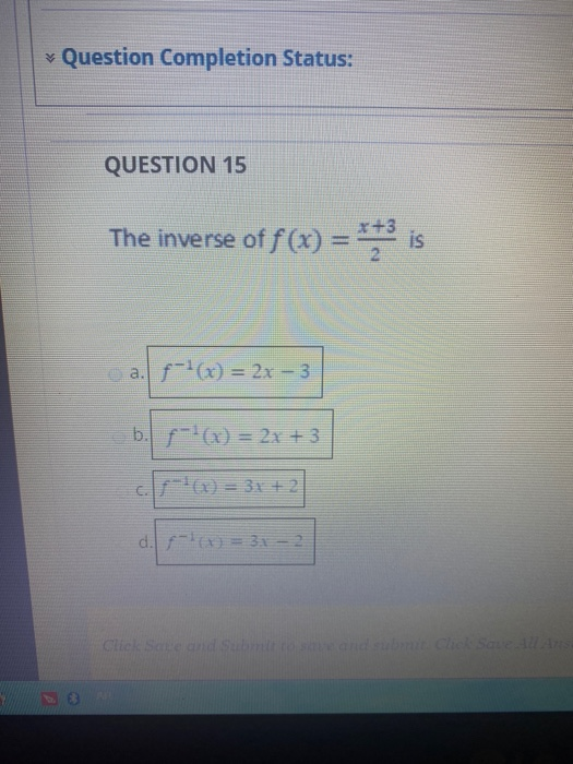 Solved Question Completion Status: QUESTION 15 The inverse | Chegg.com