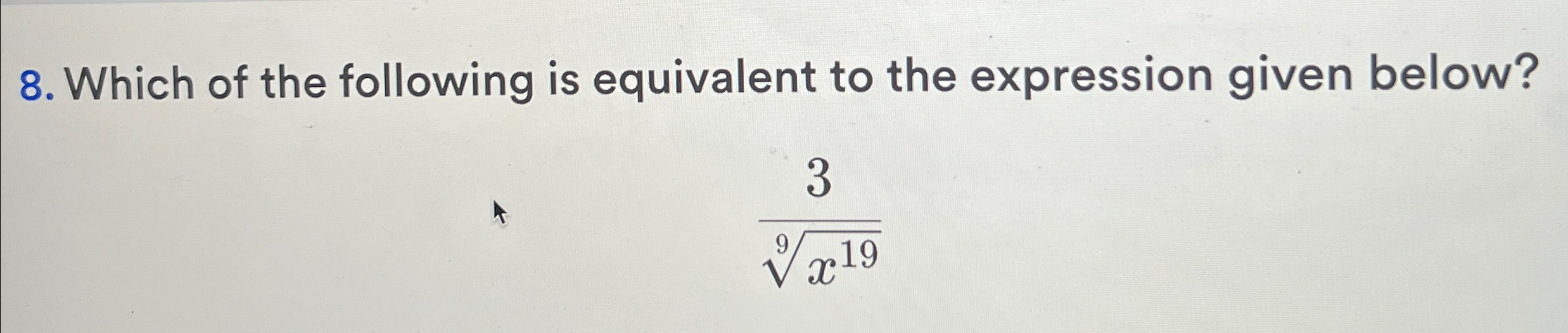 Solved Which of the following is equivalent to the | Chegg.com