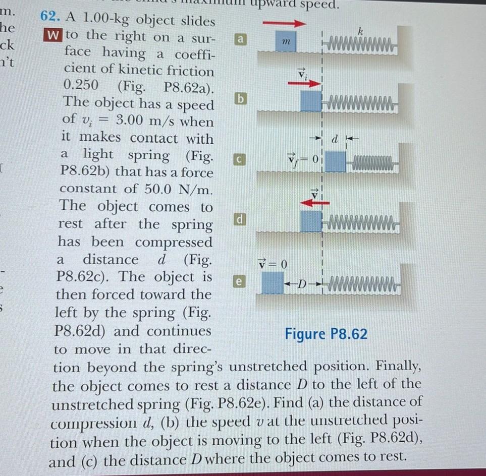 Solved 62. A 1.00-kg object slides W to the right on a | Chegg.com