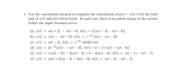 Solved Use the convolution integral to compute the | Chegg.com