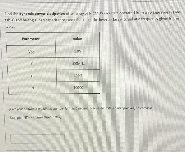 Solved Find the dynamic power dissipation of an array of N | Chegg.com