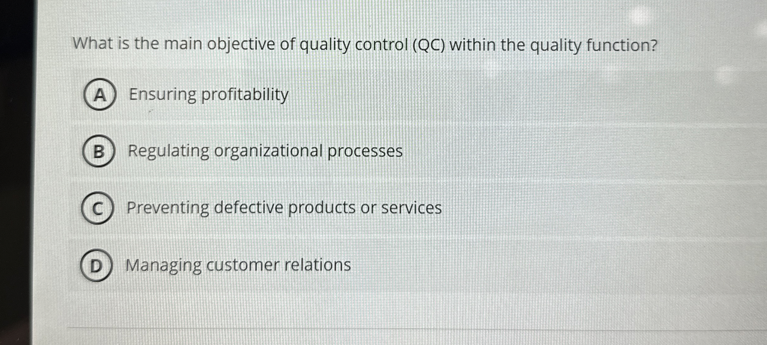 Solved What is the main objective of quality control (QC) | Chegg.com