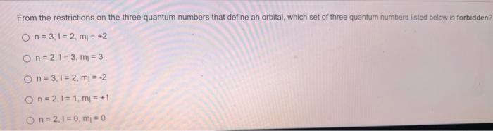 Solved From the restrictions on the three quantum numbers | Chegg.com