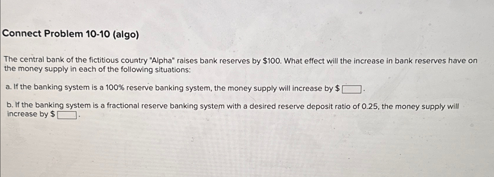 Solved Connect Problem 10-10 (algo)The central bank of the | Chegg.com