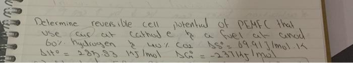 Solved Determine reversible cell potential of PEMFC that use | Chegg.com