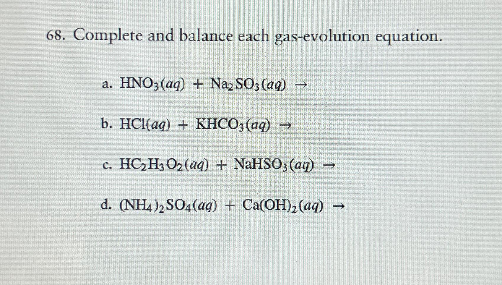 Solved Complete and balance each gas-evolution | Chegg.com