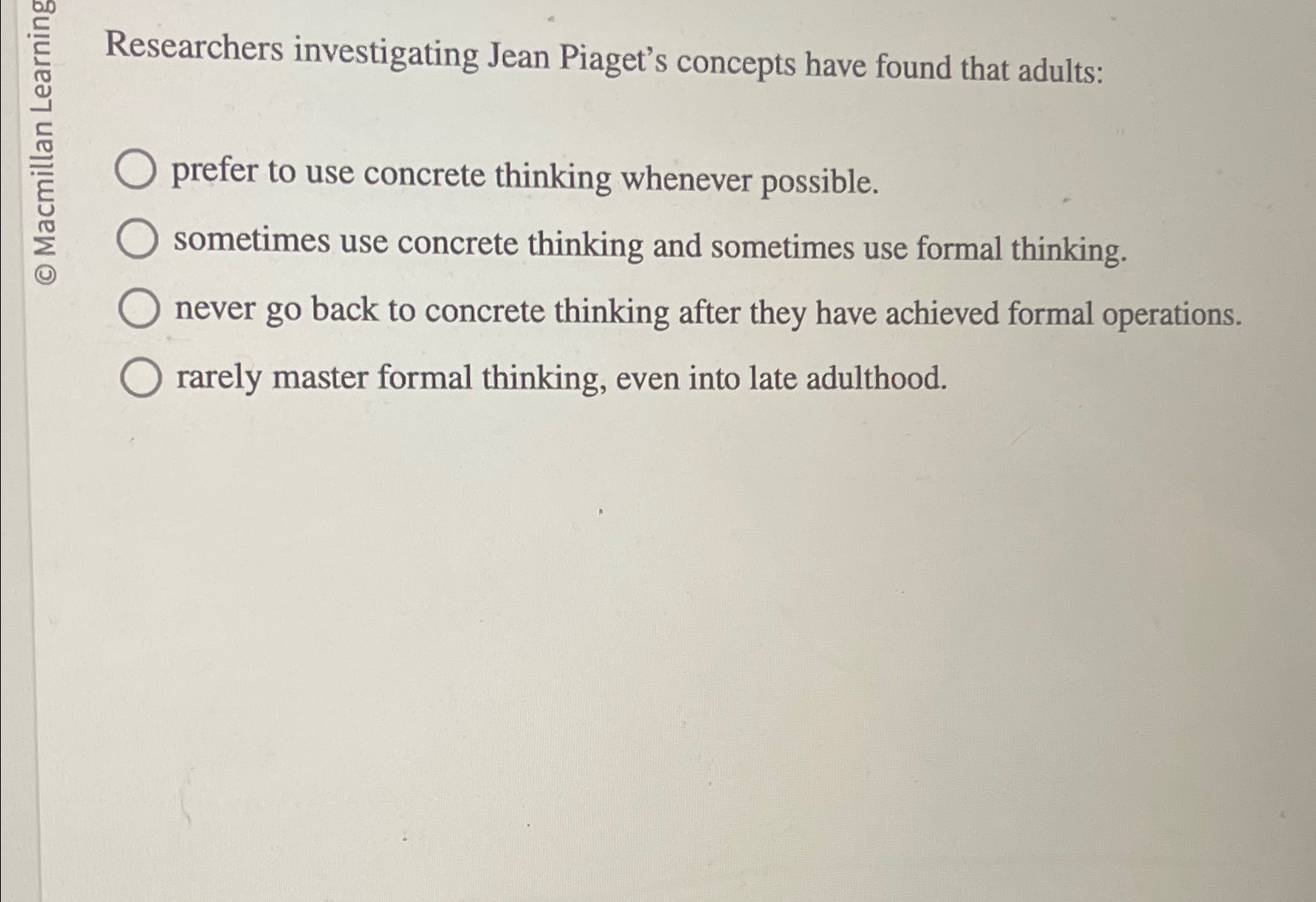 Solved Researchers investigating Jean Piaget's concepts have | Chegg.com