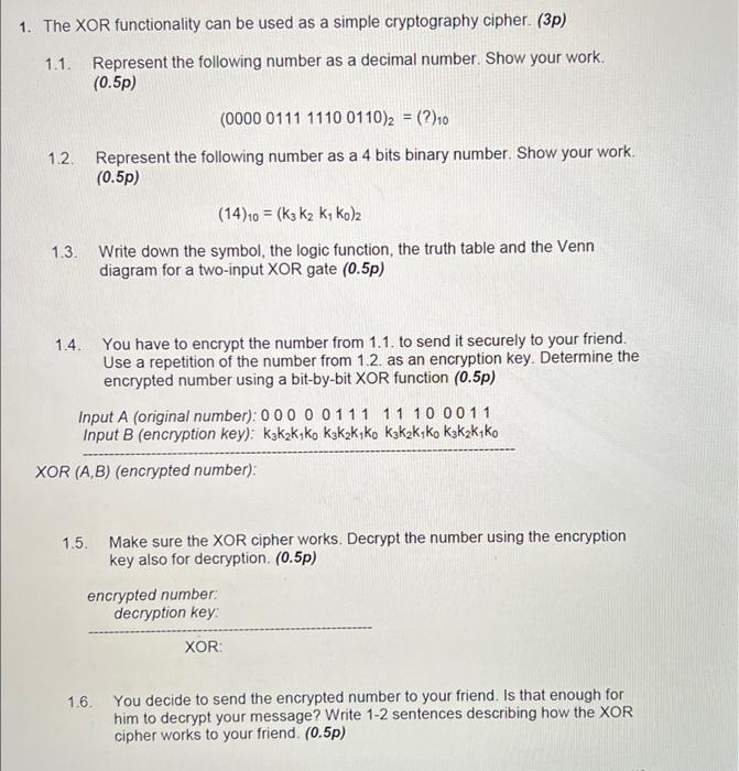 Solved 1. The XOR functionality can be used as a simple | Chegg.com