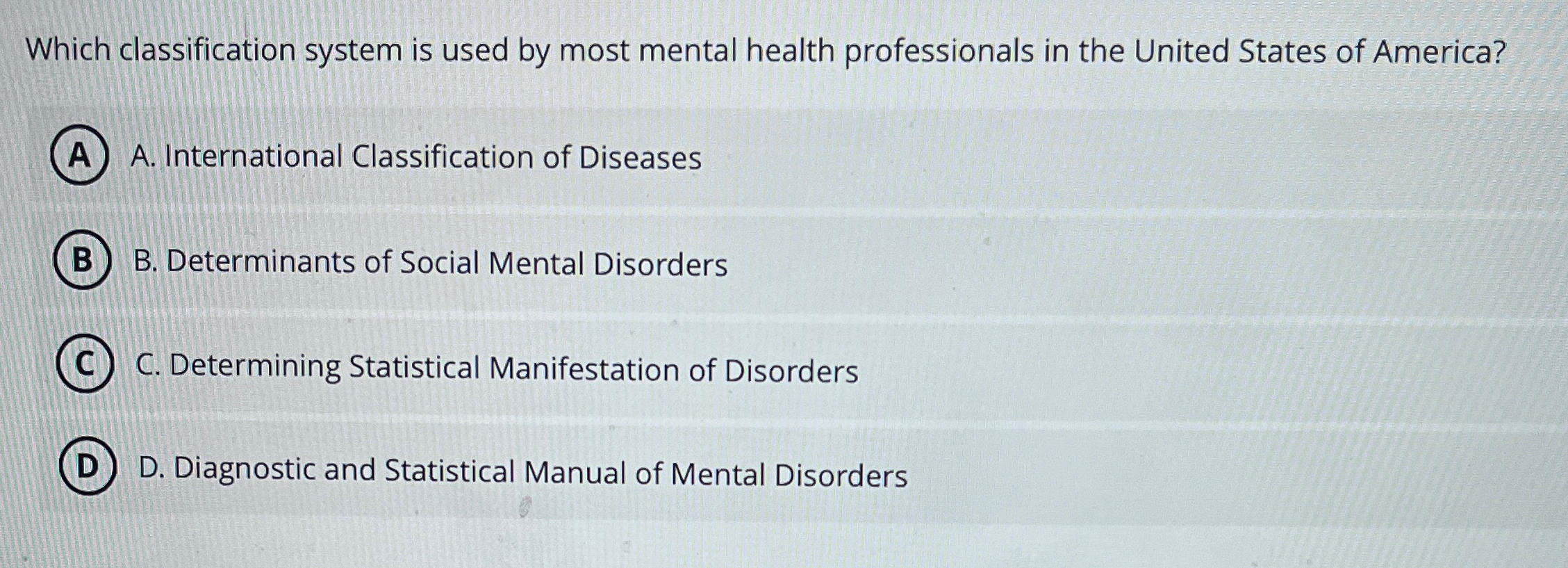 Solved Which classification system is used by most mental | Chegg.com