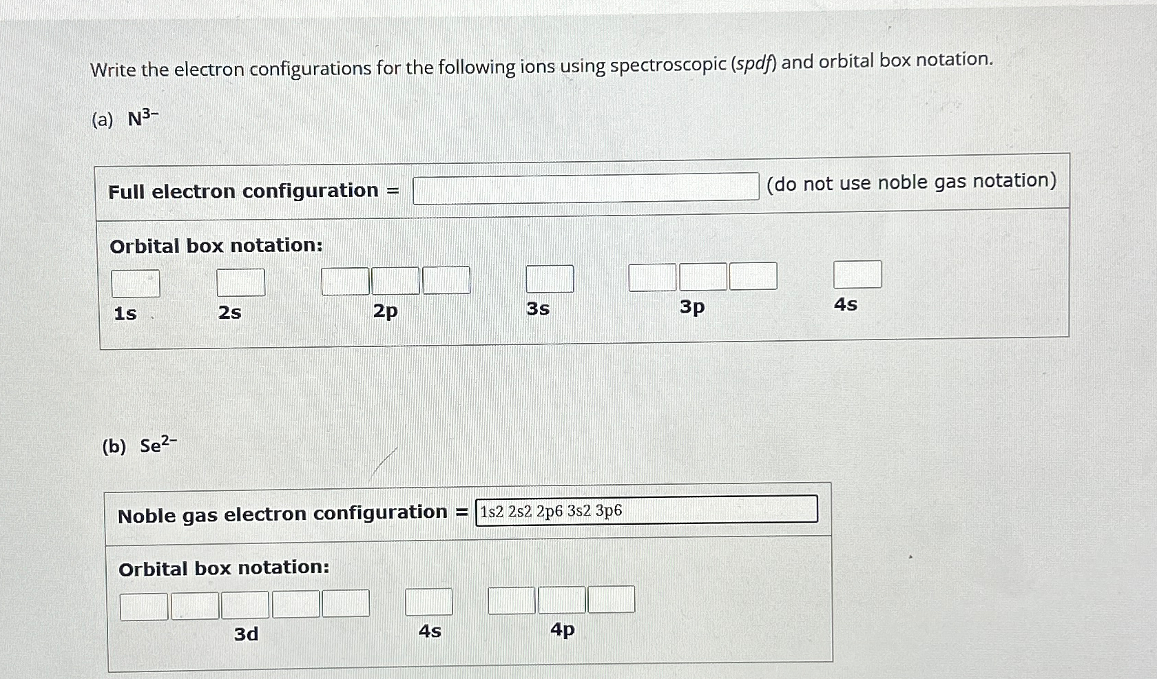 Solved Write the electron configurations for the following | Chegg.com
