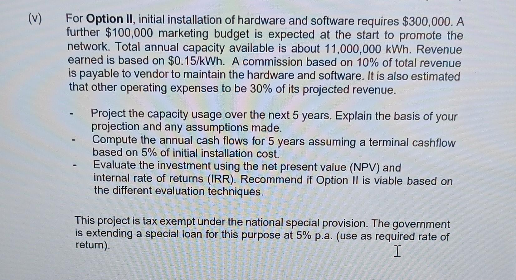 Solved not sure how to evaluate investment using the net | Chegg.com