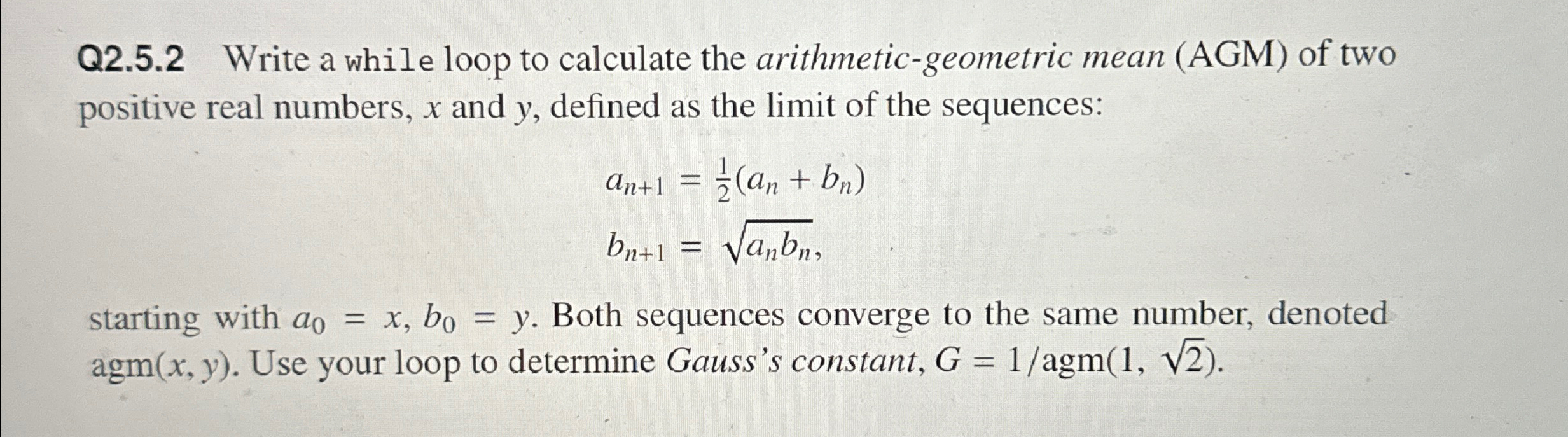 Solved Q2.5.2 ﻿Write a while loop to calculate the | Chegg.com