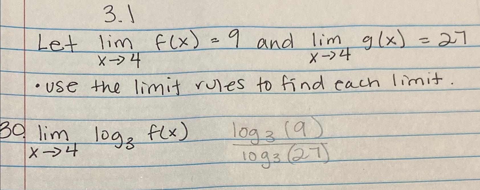 Solved 3.1Let limx→4f(x)=9 ﻿and limx→4g(x)=27use the limit | Chegg.com