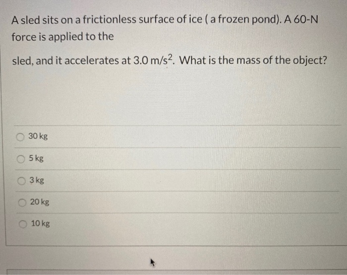 Solved A sled sits on a frictionless surface of ice (a | Chegg.com