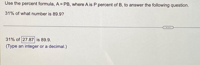 Solved Use the percent formula, A=PB, where A is P percent | Chegg.com