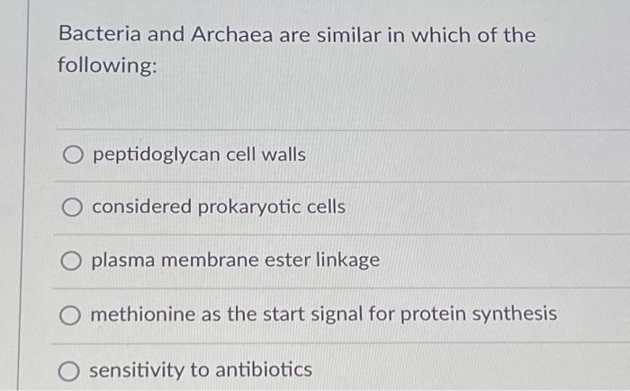 Solved Bacteria and Archaea are similar in which of the | Chegg.com