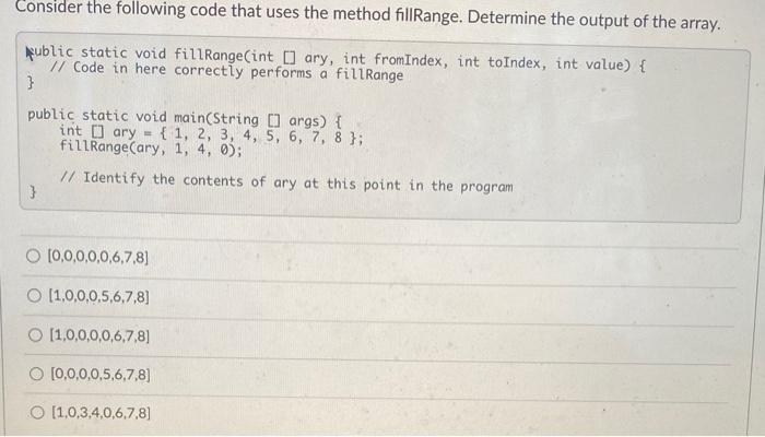 Solved Reublic static void fillRange(int [ ary, int | Chegg.com
